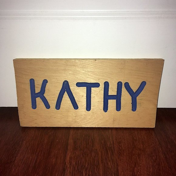 Handmade | Accents | Handmade Carved Wood Kathy Name Sign | Poshmark